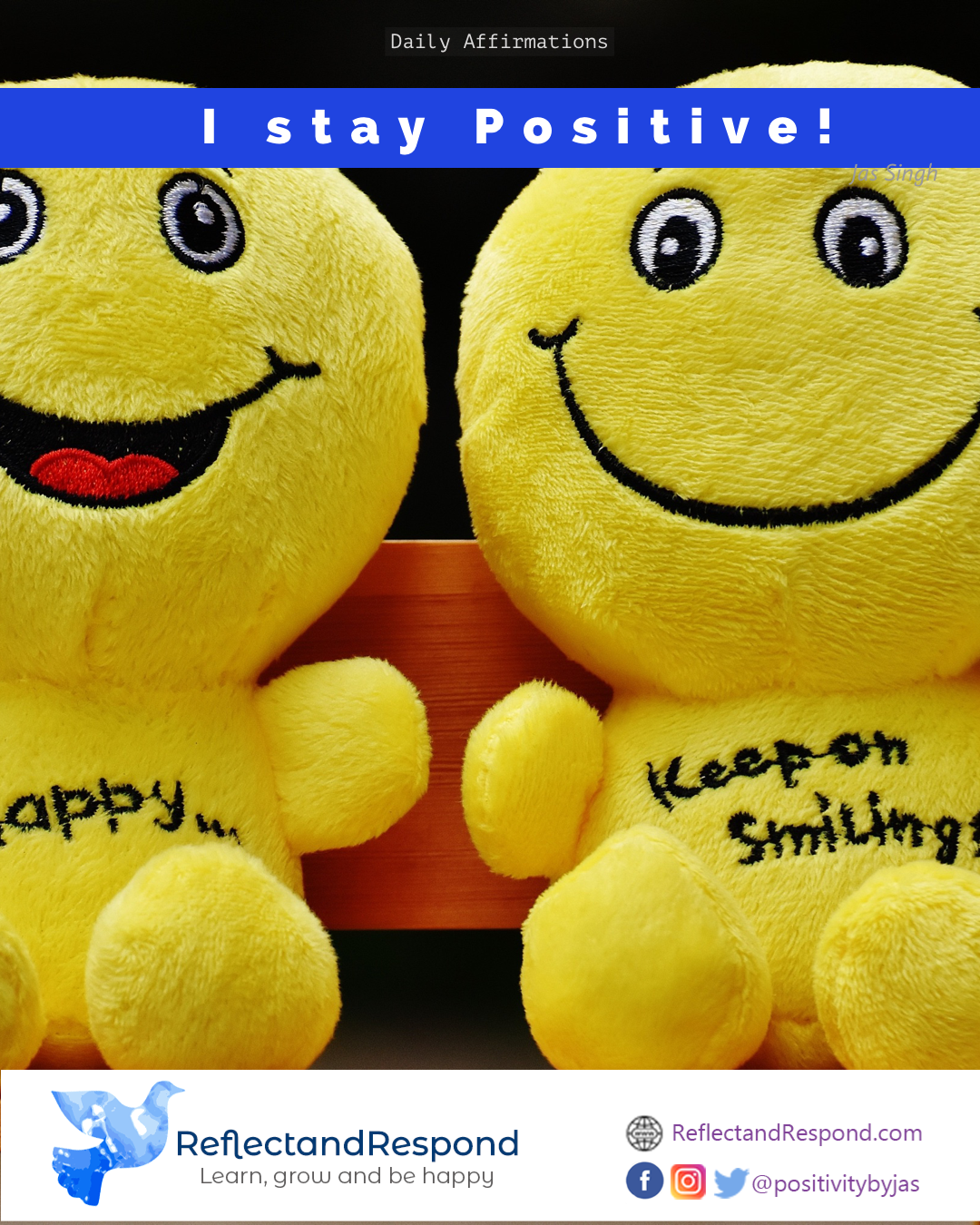 Affirmation: I stay Positive! - ReflectandRespond