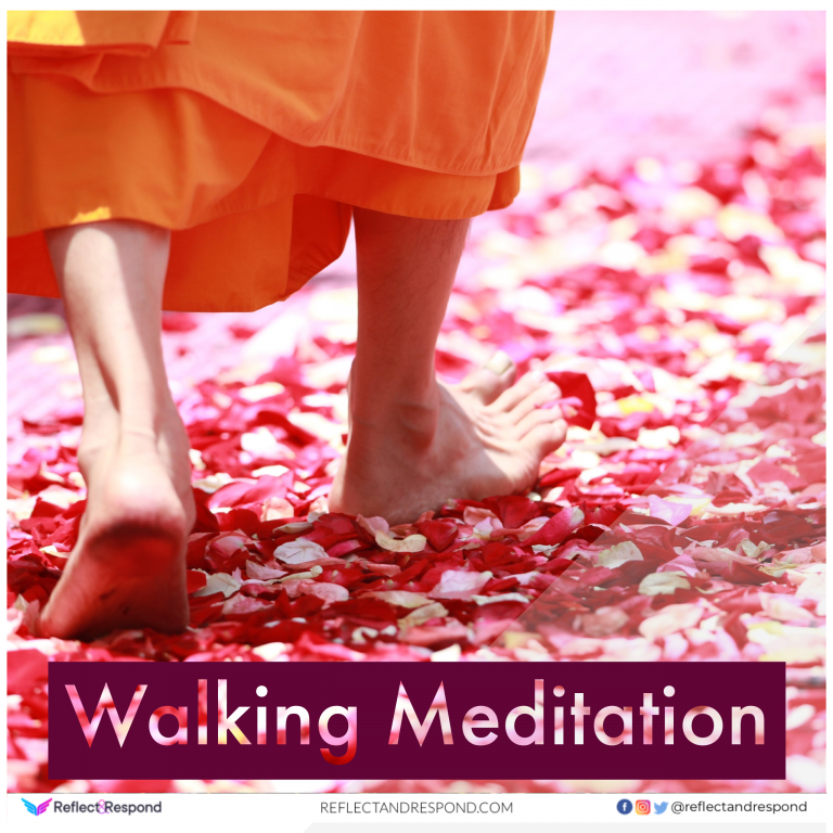 Walking Meditations - ReflectandRespond